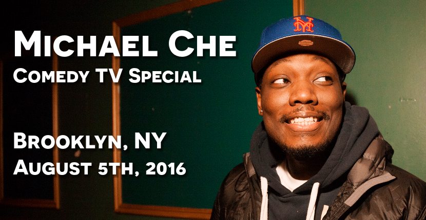 Michael Che Comedy Special