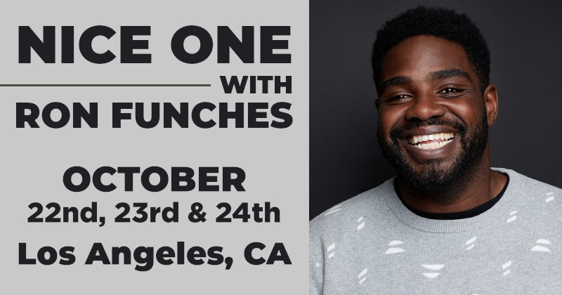 Nice One with Ron Funches